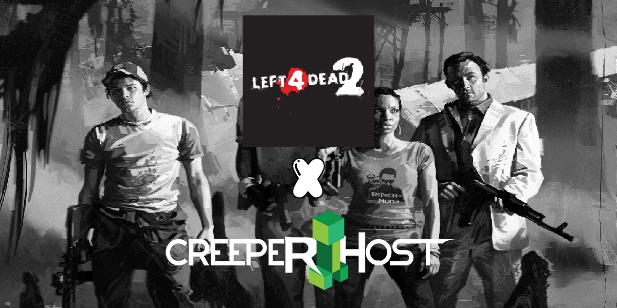 Left 4 Dead 2 Hosting | CreeperHost