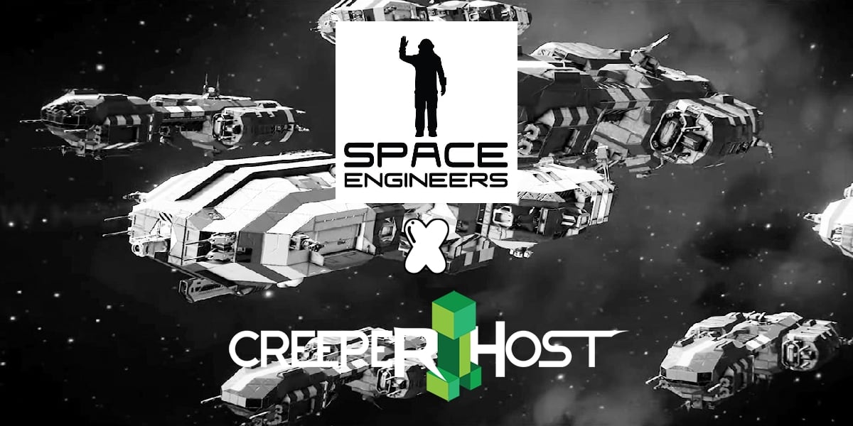 Space Engineers Hosting | CreeperHost