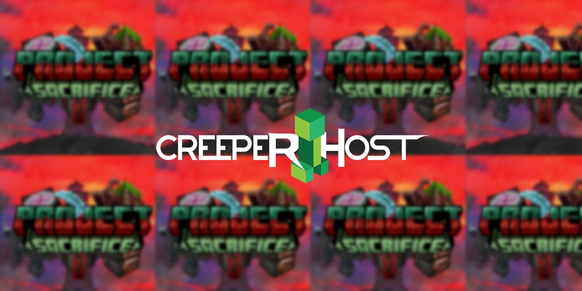 Project Sacrifice Hosting | CreeperHost